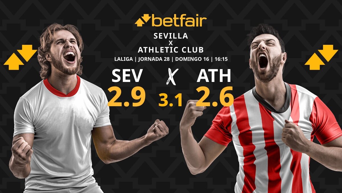 Sevilla FC vs. Athletic Club: horario, dónde ver, pronósticos y ...
