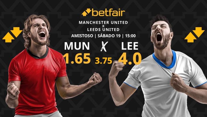 Manchester United vs. Leeds United: horario, dónde ver y pronósticos