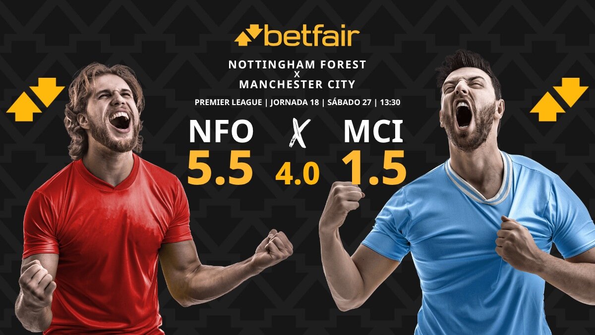 Nottingham Forest vs. Manchester City: horario, dónde ver, pronósticos ...