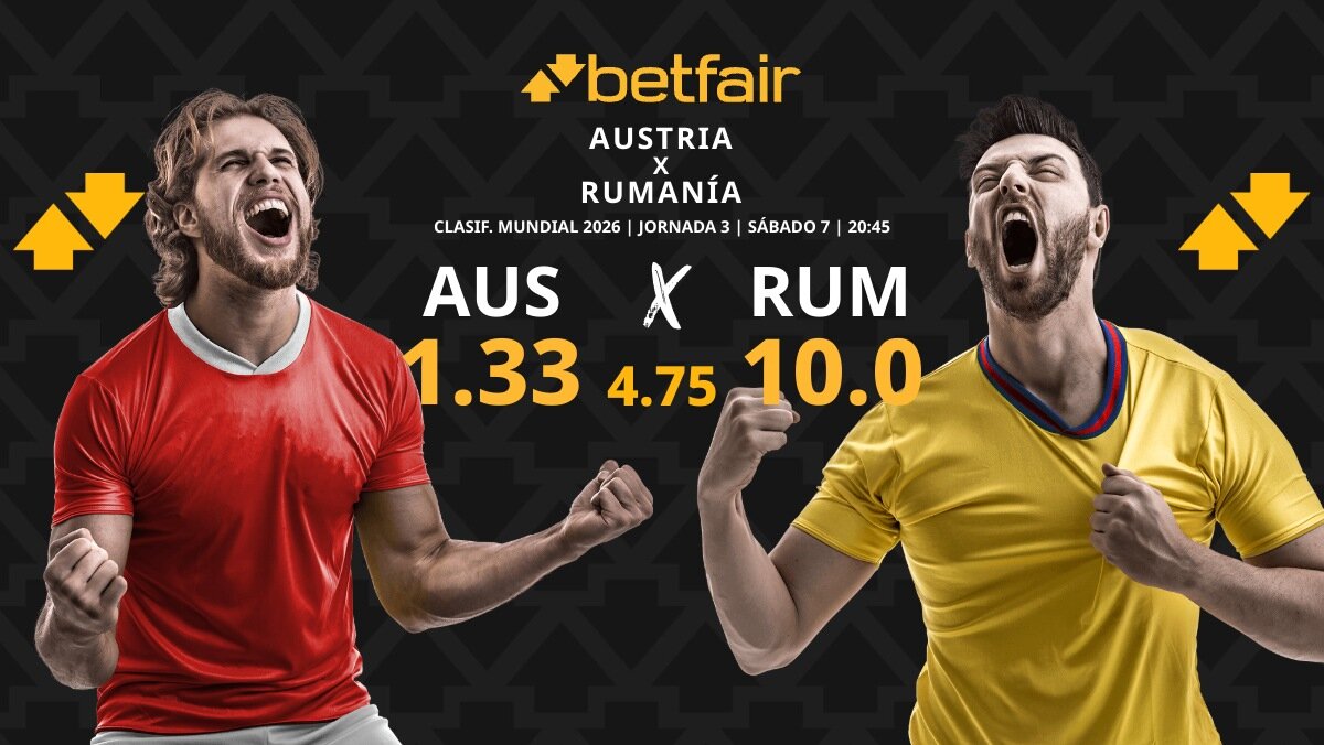 Austria vs. Rumanía: horario, dónde ver, pronósticos y clasificación